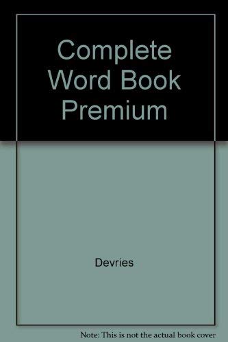 Complete Word Book Premium: Devries: 9780130857347: Amazon.com: Books
