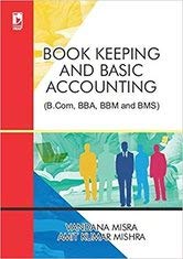 Amazon.in: Buy BOOK KEEPING AND BASIC ACCOUNT: (FOR B.COM, BBA, BBM AND ...