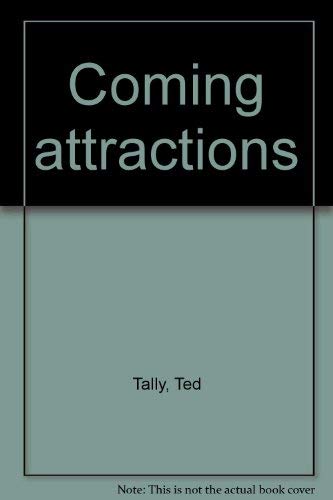 Coming Attractions: Tally, Ted: 9780573607639: Amazon.com: Books