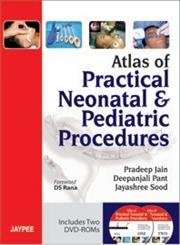 Atlas of Practical Neonatal and Pediatric Procedures : Buy Online at ...