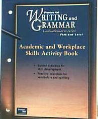 PRENTICE HALL WRITING & GRAMMAR ACADEMIC & WORKPLACE SKILLS ACTIVITY ...