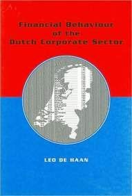 Financial Behaviour of the Dutch Corporate Sector: Amazon.co.uk: Haan ...