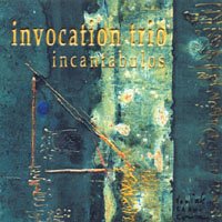 Invocation Trio, Invocation Trio - Incantabulos - Amazon.com Music