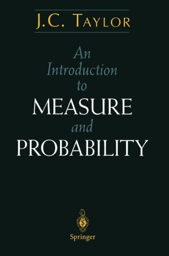 An Introduction to Measure and Probability (Textbooks in Mathematical ...