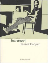 Tutt'orecchi : Cooper, Dennis, Marano, G.: Amazon.de: Bücher