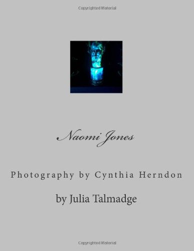 Naomi Jones: Talmadge, Julia, Herndon, Cynthia: 9781466286214: Amazon ...