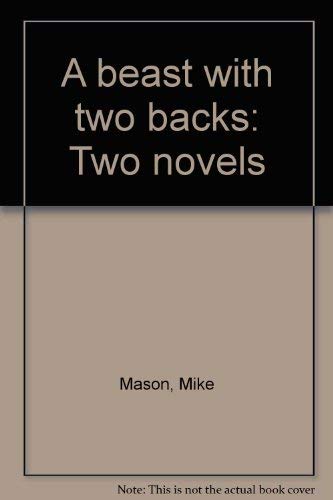 A Beast with two backs: Two novels: Mason, Mike: 9780887504136: Amazon ...