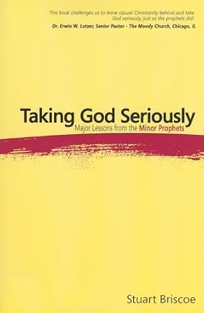 Taking God Seriously: Briscoe, Stuart: 9781619580787: Amazon.com: Books