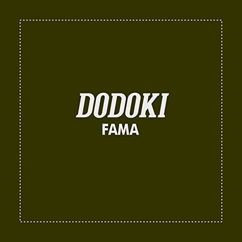 Écouter Dodoki par Fama sur Amazon Music Unlimited