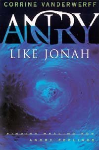 Angry Like Jonah: When God's Children Throw Tantrums: Vanderwerff ...