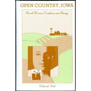 Open Country, Iowa: Rural Women, Tradition and Change (SUNY Series in ...