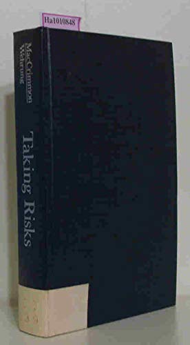 Taking Risks: The Management of Uncertainty: MACCRIMMON, Kenneth R. and ...