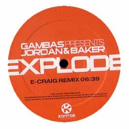 Amazon.com: Gambas Presents Jordan & Baker / Explode: CDs & Vinyl