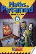 Maths Pyramid 6: Pupil Book (Rigby Numeracy Solutions: Maths Pyramid ...