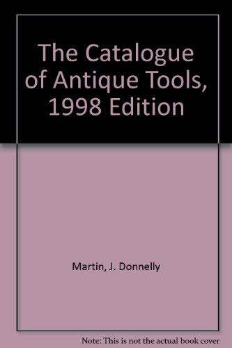The Catalogue of Antique Tools, 1998 Edition: 9781893949041: Amazon.com ...