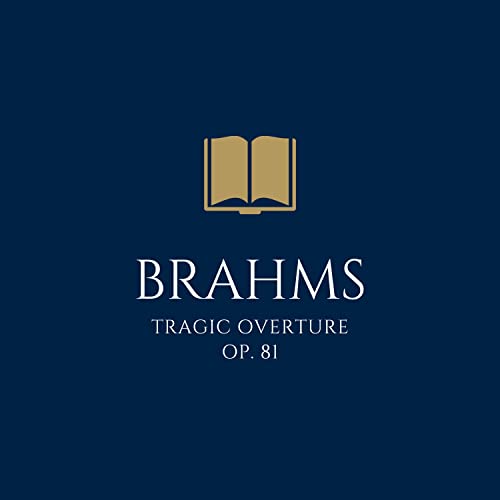 Play Johannes Brahms: Tragic Overture, Op. 81 by Classical Music ...