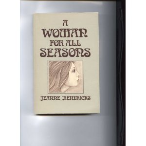 A woman for all seasons: Hendricks, Jeanne W: 9780840756305: Amazon.com ...