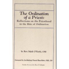 The ordination of a priest: Reflections on the priesthood in the rite ...