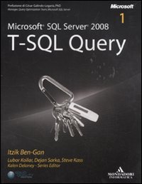 Microsoft SQL Server 2008. T-SQL Query: Itzik Ben-Gan: 9788861143005 ...