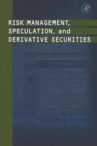 Risk Management, Speculation, and Derivative Securities: Poitras ...