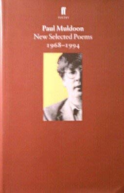 New Selected Muldoon: Muldoon, Paul: 9780571179534: Amazon.com: Books