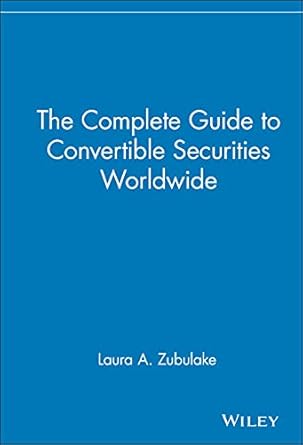 Amazon.com: The Complete Guide to Convertible Securities Worldwide ...