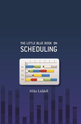 The Little Blue Book On Scheduling: Mike Liddell: 9780985074807: Amazon ...