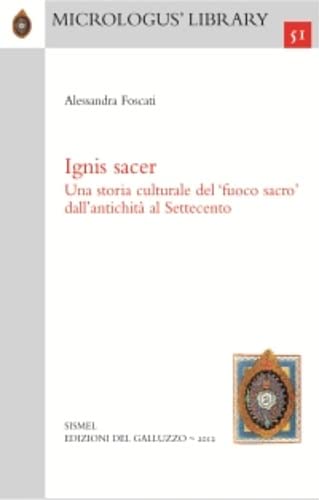Amazon.com: Ignis sacer. Una storia culturale del fuoco sacro dall ...