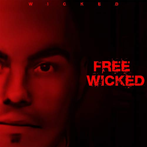 Free Wicked [Explicit] : Wicked: Amazon.fr: Téléchargement de Musique