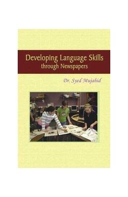 Developing Language Skills Through Newspaper: Syed Mujahid ...