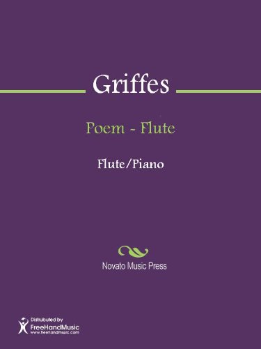 Poem - Flute - Kindle edition by Charles Tomlinson Griffes. Arts ...