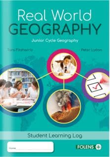 Real World Geography - Student Learning Log: Junior Cycle Geography ...