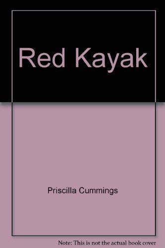 Red Kayak: Cummings, Priscilla: 9780439027069: Amazon.com: Books