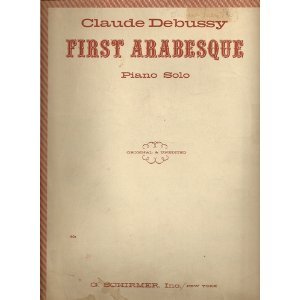 First Arabesque - Piano Solo (Original & Unedited): Claude Debussy ...