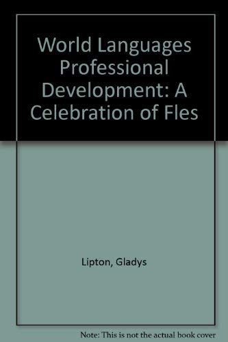 A celebration of FLES*: Sequential FLES, FLEX, and immersion ...