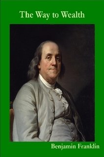 The Way to Wealth: Benjamin Franklin: 9781105474361: Amazon.com: Books