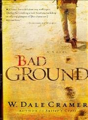 Amazon.com: Bad Ground: 9780764227844: Cramer, W. Dale: Books