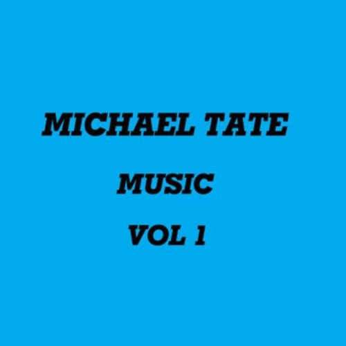 Amazon.com: Michael Tate Music, Vol. 1 : Michael Tate: Digital Music