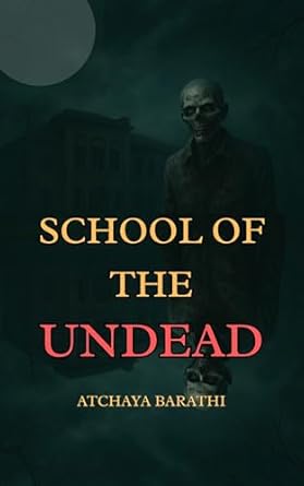 Amazon.com: School of the Undead: Virus spreads fast, but what if virus ...