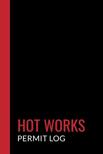 Hot Works Permit Log Hot Work Organizer Paperback 15 Sept | Desertcart ...