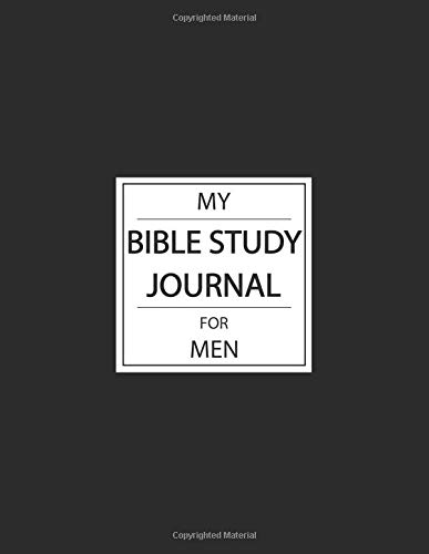 My Bible Study Journal For Men: A 1 Year For Scripture And Praise ...
