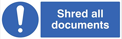 Shred all documents Rigid PVC Safety Sign – BigaMart