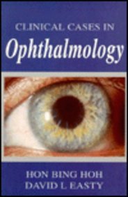 Clinical Cases in Ophthalmology: 9780750621021: Medicine & Health ...