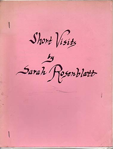 Short Visits: Sarah Rosenblatt: Amazon.com: Books