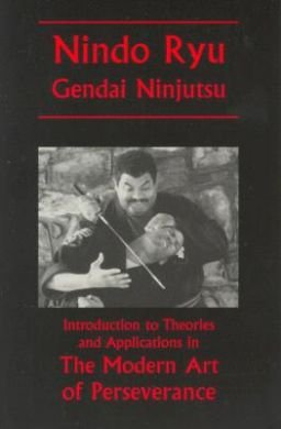 Nindo Ryu Gendai Ninjutsu - Introduction to the Modern Art of ...