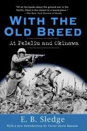 With the Old Breed: At Peleliu and Okinawa: E. B. Sledge: 8601400225516 ...
