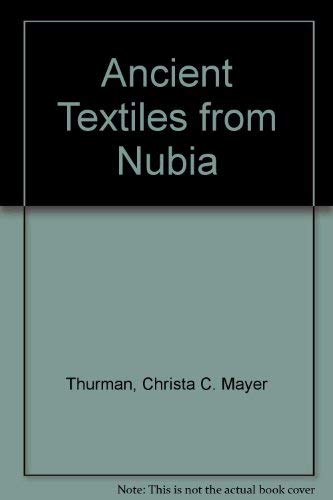 Ancient Textiles from Nubia: Meroitic, X-Group, and Christian Fabrics ...