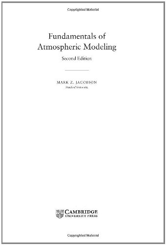 Fundamentals of Atmospheric Modeling: Jacobson, Mark Z.: 9780521839709 ...