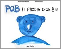 Pob il piccolo orso blu : Boubée, Marie-Caroline, Ciamous, Philippe ...
