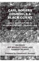 Carl Rogers Counsels a Black Client: Race and Culture in Person-Centred ...